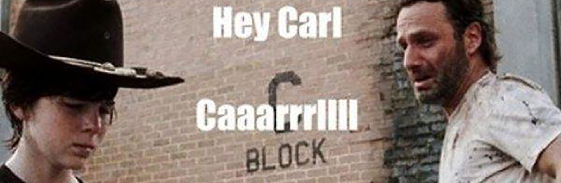Hey Carl Meme Walking Dead